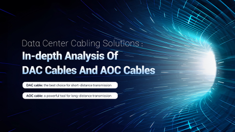 Data Center Cabling Solutions: Analysis Of DAC And AOC Cables - YXFiber