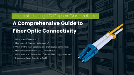 A Comprehensive Guide to Fiber Optic Connectivity - YXFiber